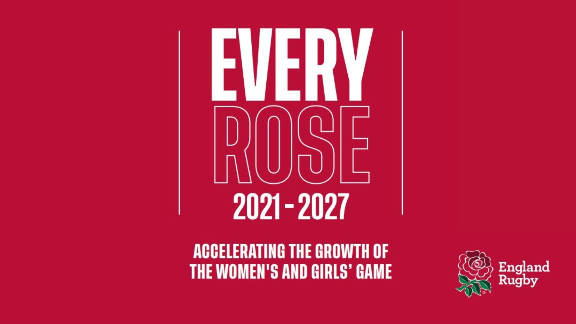 Every Rose: 2021-2027 – Accelerating the growth of the women’s and girl ...