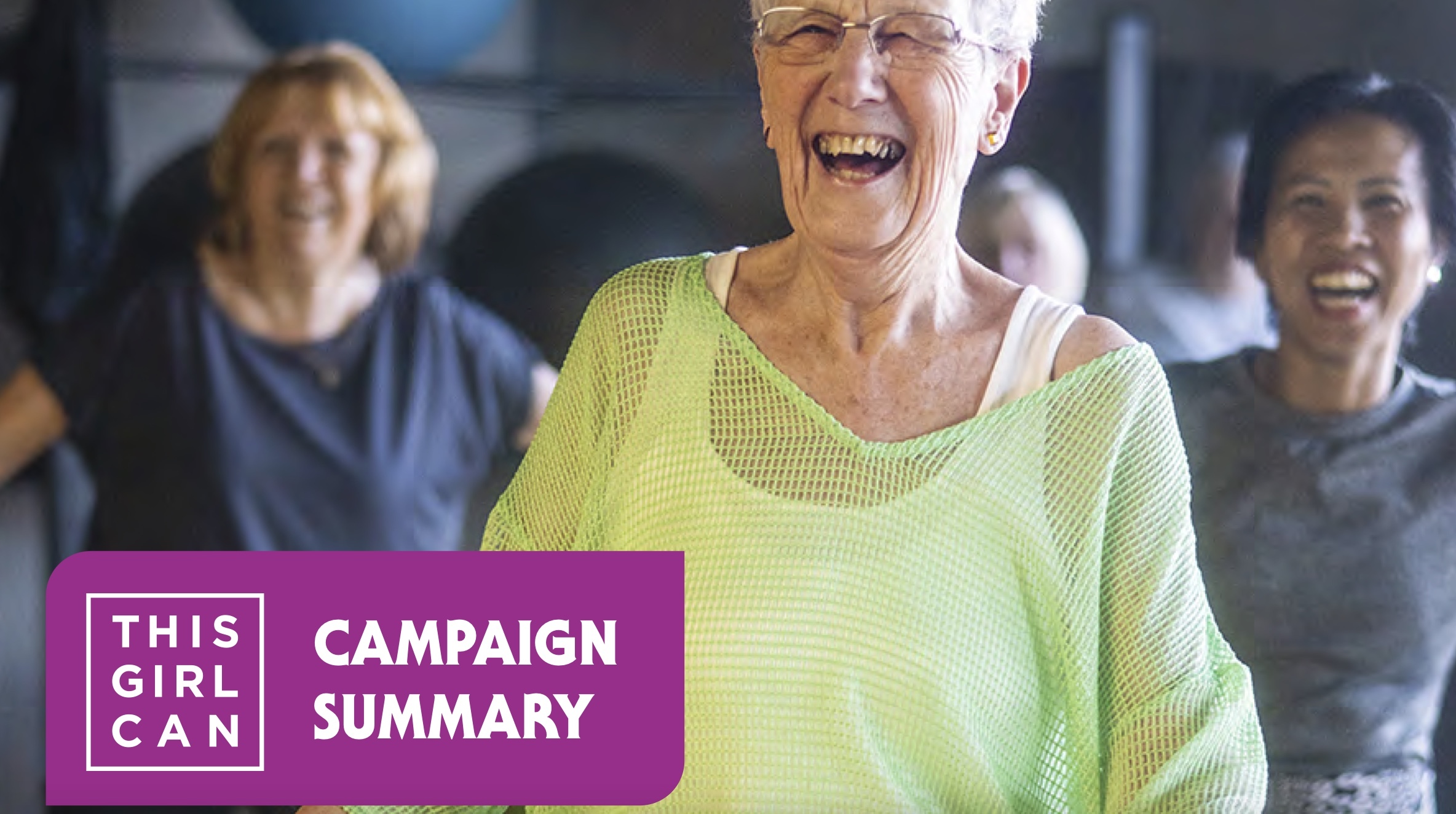 This Girl Can Campaign Summary • IWG Women & Sport Insight Hub